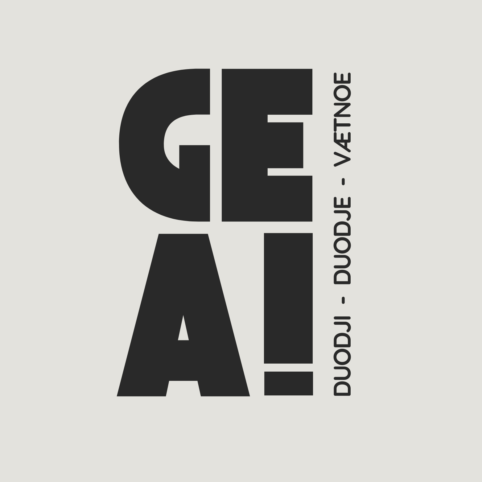 GEA! DUODJI – DUODJE – VÆTNOE